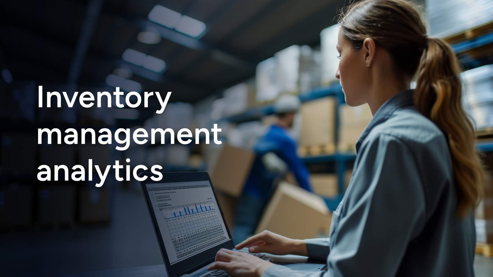 The ultimate guide to inventory management analytics